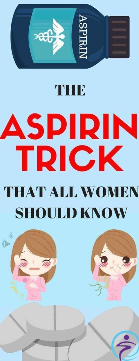 THE ASPIRIN TRICK THAT ALL WOMEN SHOULD KNOW ALREADY, GREAT RESULTS ...
